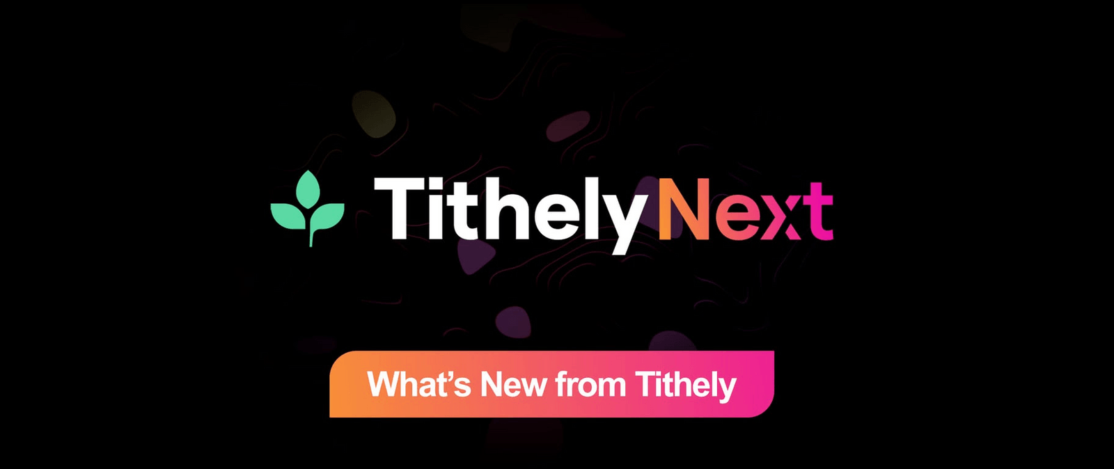 Here's a Recap of the Tithely Next Event from June 21, 2023 | Breeze ChMS